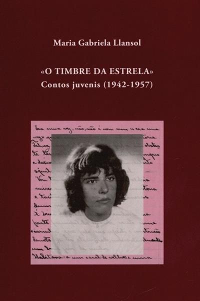 O Timbre da Estrela: Contos Juvenis 1942-1957 by Maria Gabriela Llansol ...