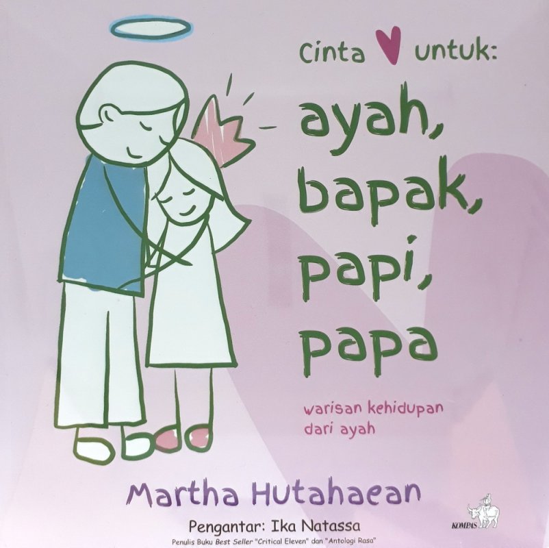Cinta Untuk Ayah, Bapak, Papi, Papa by Martha Hutahaean | Goodreads