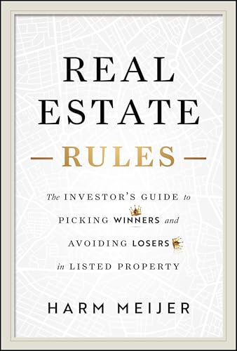 Real Estate Rules: The Investor's Guide to Picking Winners and Avoiding ...