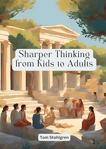 Sharper Thinking from Kids to Adults by Tom Stohlgren | Goodreads