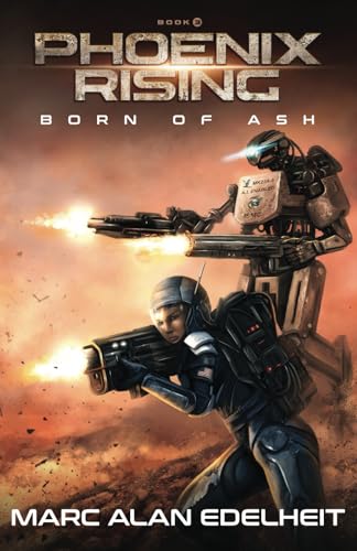 Phoenix Rising (Born of Ash) by Marc Alan Edelheit | Goodreads