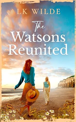 The Watsons Reunited (The Watson Family Saga Book 5) by LK Wilde ...