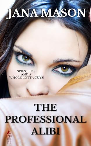 The Professional Alibi: A Clean Romantic Suspense by Jana Mason | Goodreads