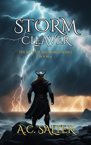 Storm Cleaver (Bane of the North #4) by A.C. Salter | Goodreads