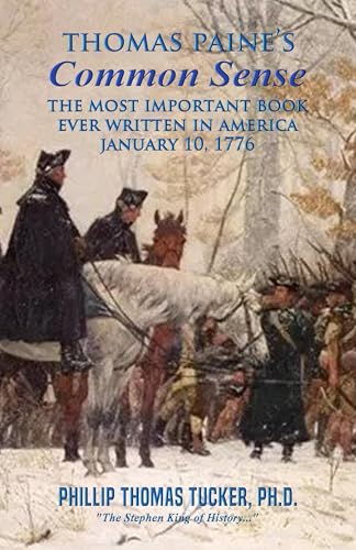 Thomas Paine’s 'Common Sense': The Most Important Book Ever Written in ...