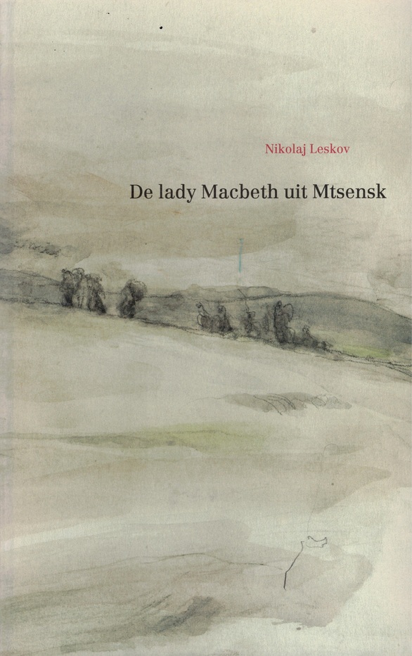 De lady Macbeth uit Mtsensk by Nikolai Leskov | Goodreads