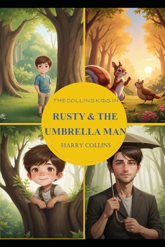 Rusty & the Umbrella Man (The Collins Kids) by Harry Collins | Goodreads