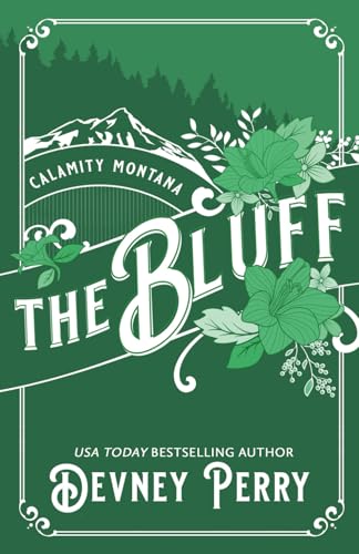 The Bluff: Deluxe Edition (Calamity Montana) by Devney Perry | Goodreads