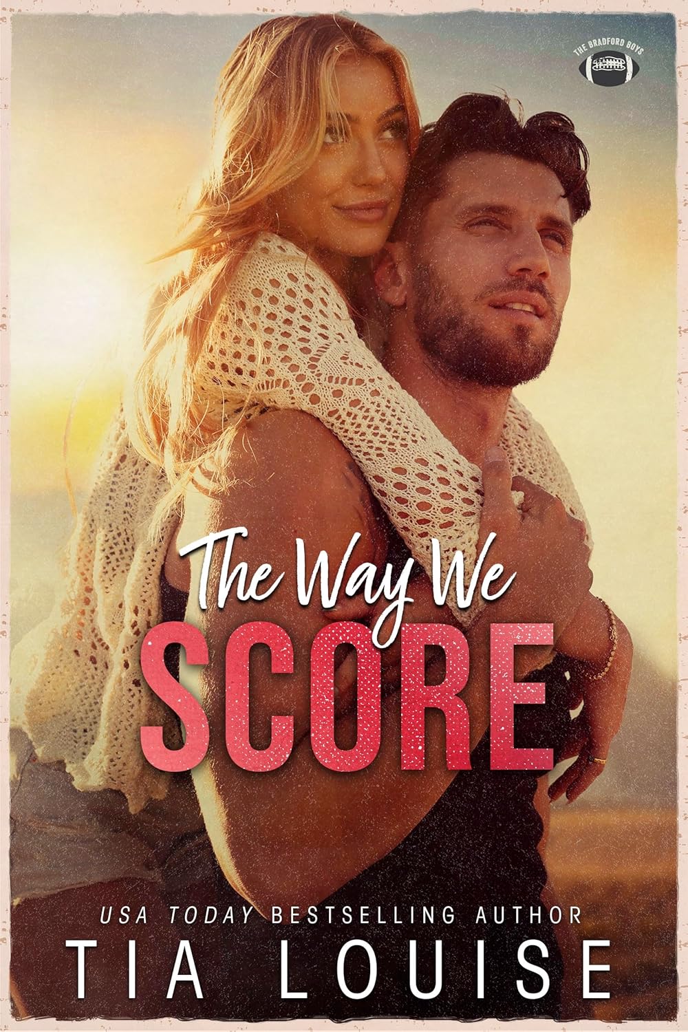 The Way We Score (The Bradford Boys, #3) by Tia Louise | Goodreads