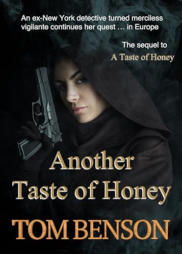 Another Taste of Honey (A Taste of Honey Book 2) by Tom Benson | Goodreads