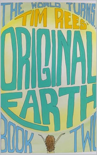 Tim Rees' Original Earth: Book Two: Anu discovers more about the jungle ...