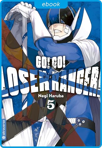 Go! Go! Loser Ranger! 05 (German Edition) by Negi Haruba | Goodreads