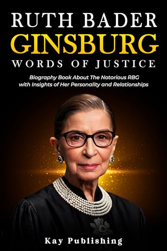 Ruth Bader Ginsburg: Words of Justice: Biography Book About The ...