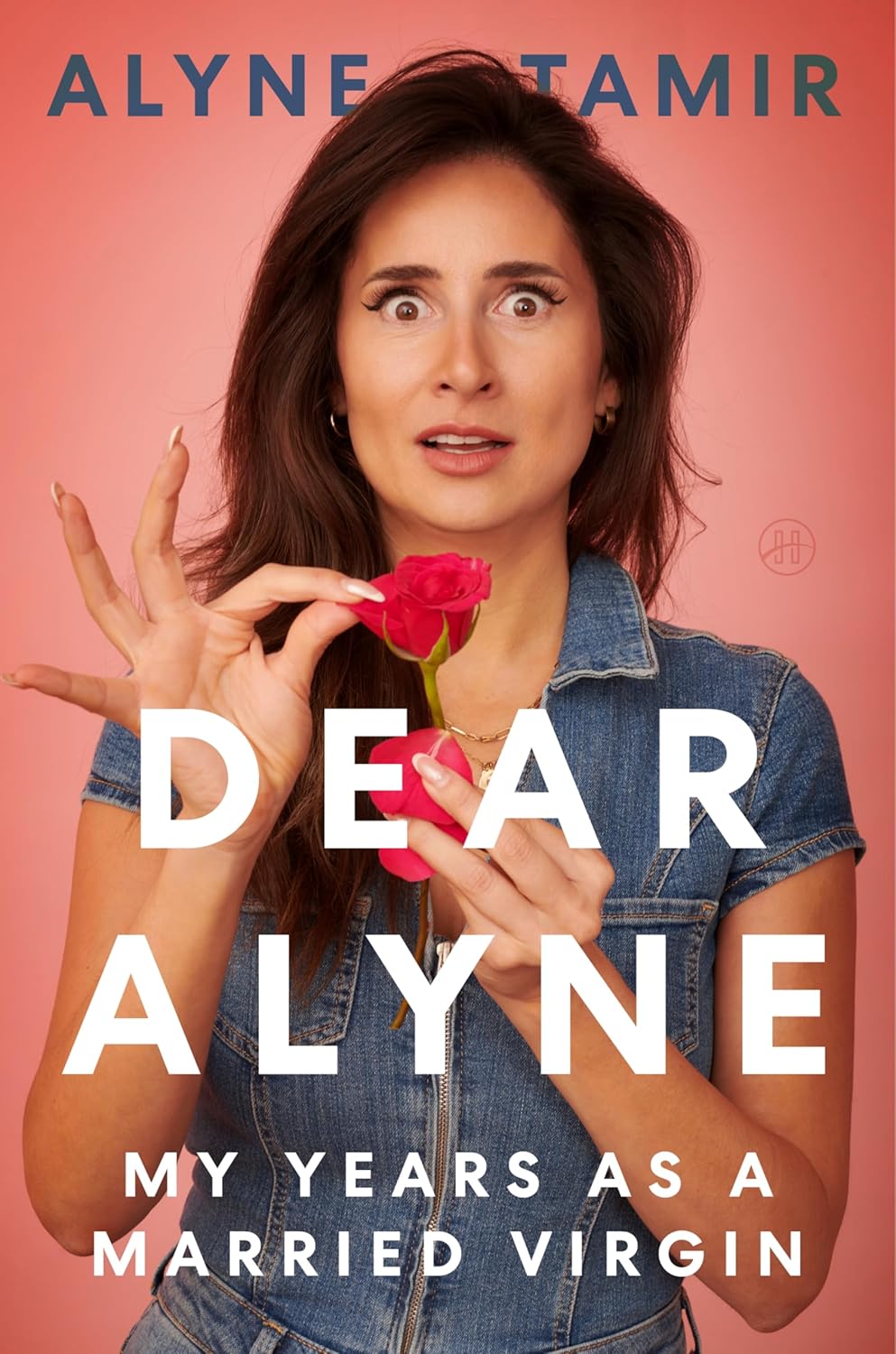 Dear Alyne: My Years as a Married Virgin by Alyne Tamir | Goodreads