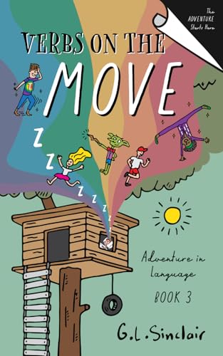 Verbs on the Move (Adventures in Language) by G. L. Sinclair | Goodreads