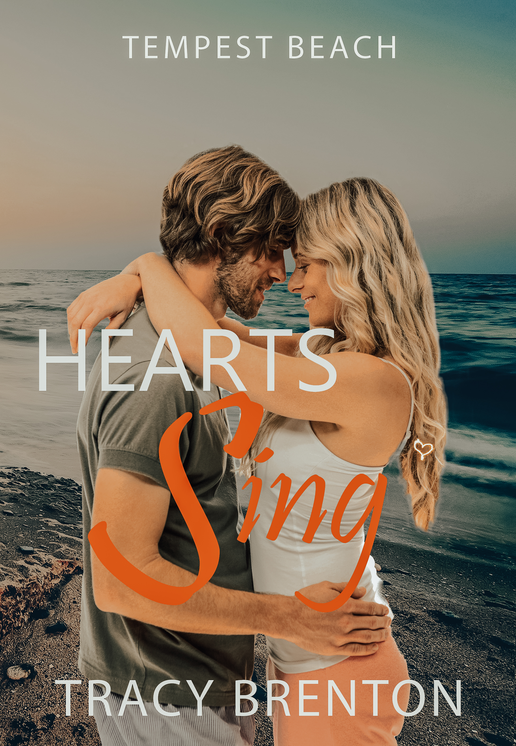 Hearts Sing: Tempest Beach Book Two by Tracy Brenton | Goodreads