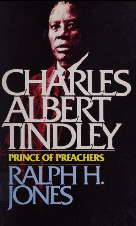 Charles Albert Tindley: Prince of Preachers by Ralph H. Jones | Goodreads