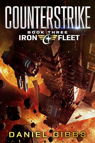 Counterstrike (The Iron Fleet #3) by Daniel Gibbs | Goodreads