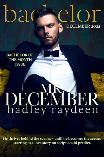 Mr. December (Bachelor Series Book 12) by Hadley Raydeen | Goodreads