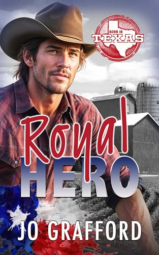 Royal Hero: Sweet, Small-Town Romantic Suspense by Jo Grafford | Goodreads