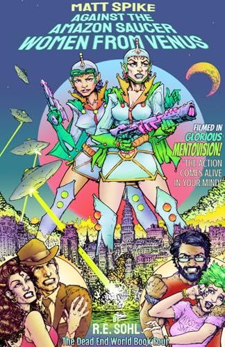 Matt Spike Against The Amazon Saucer Women From Venus by R. E. Sohl ...