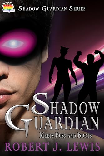 Shadow Guardian Meets Puss and Boots by Robert J. Lewis | Goodreads