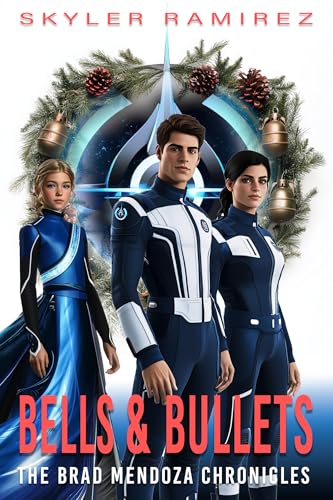 Bells and Bullets: The Brad Mendoza Chronicles by Skyler Ramirez ...