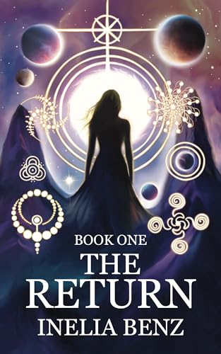 The Return: Book One of The Return Series by Inelia Benz | Goodreads