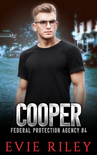 Cooper (Federal Protection Agency Book 4) by Evie Riley | Goodreads