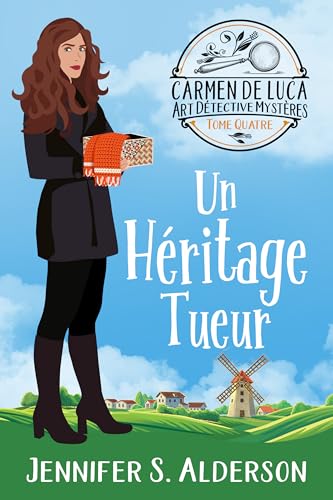 Un Héritage Tueur (Carmen De Luca Art Détective Mystères t. 4) by ...
