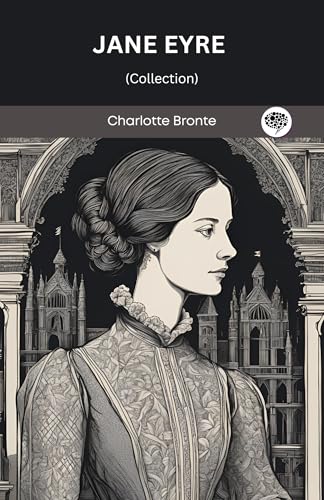 Jane Eyre (Collection) by Charlotte Brontë | Goodreads