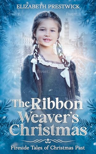 The Ribbon Weaver's Christmas: Fireside Tales of Christmas Past by ...