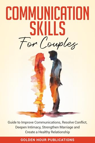 Communication Skills for Couples: Guide to Improve Communications ...