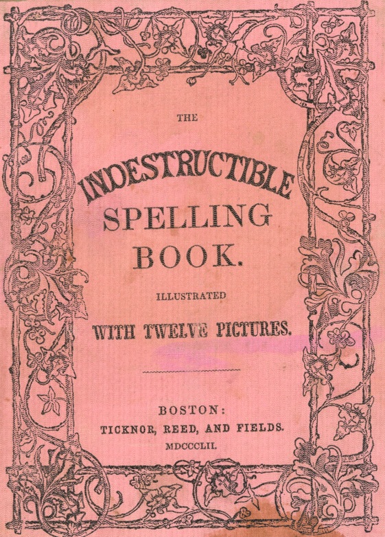 The indestructible spelling book by Unknown | Goodreads