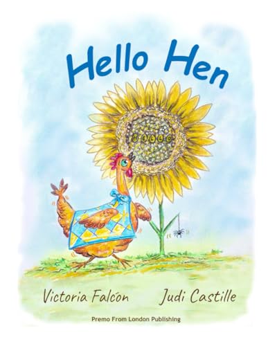 Hello Hen by Victoria Leigh Falcon | Goodreads