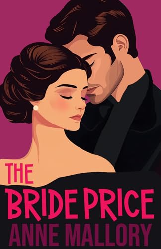 The Bride Price by Anne Mallory | Goodreads