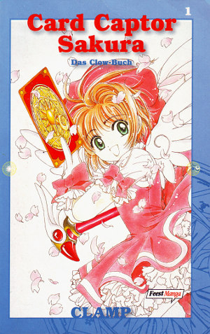 Card Captor Sakura, Band 1: Das Clow-Buch by Clamp | Goodreads