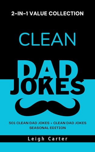 Clean Dad Jokes 2-in-1 Value Collection: 501 Clean Dad Jokes + Clean ...