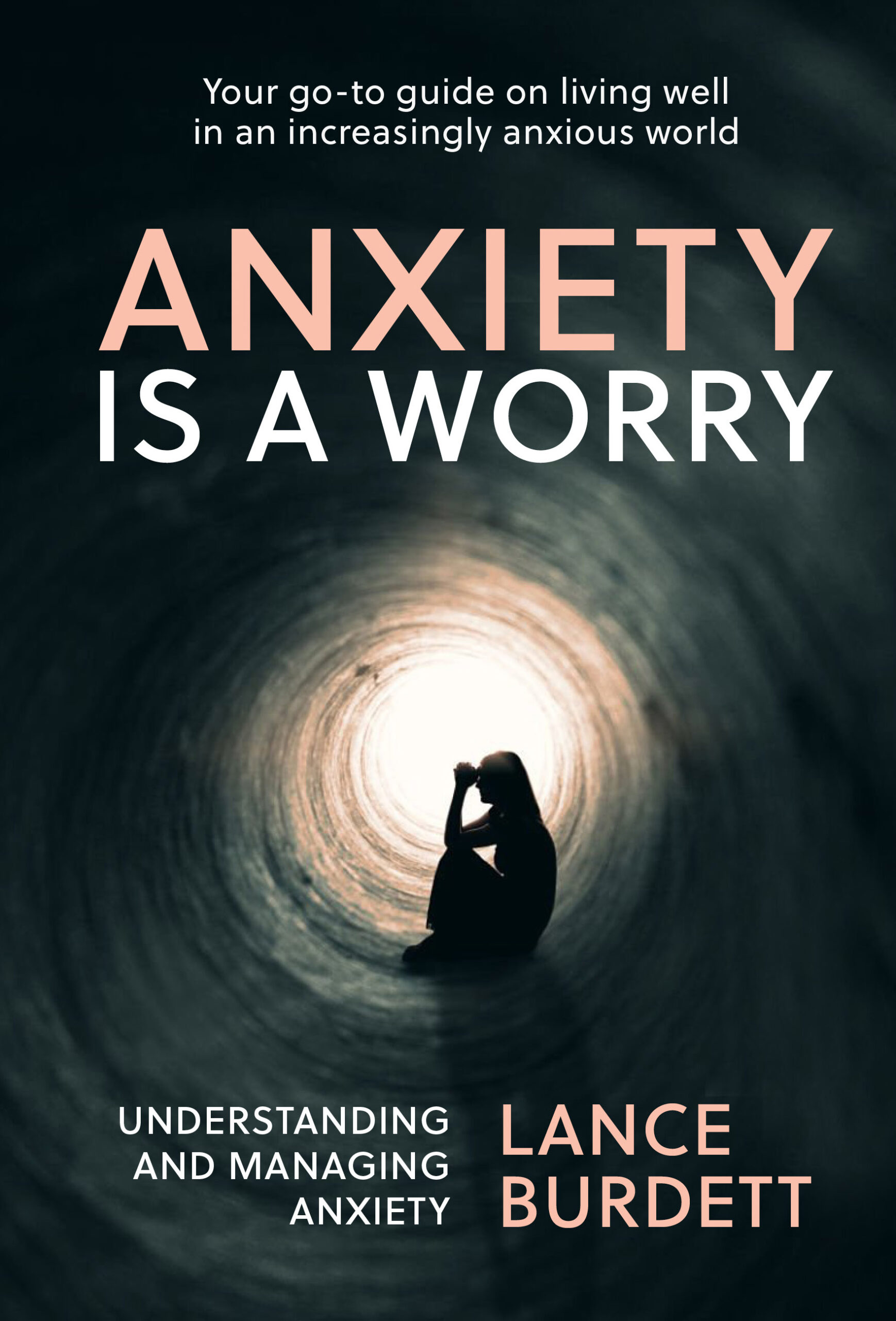 Anxiety is a worry : understanding and managing anxiety by Lance ...