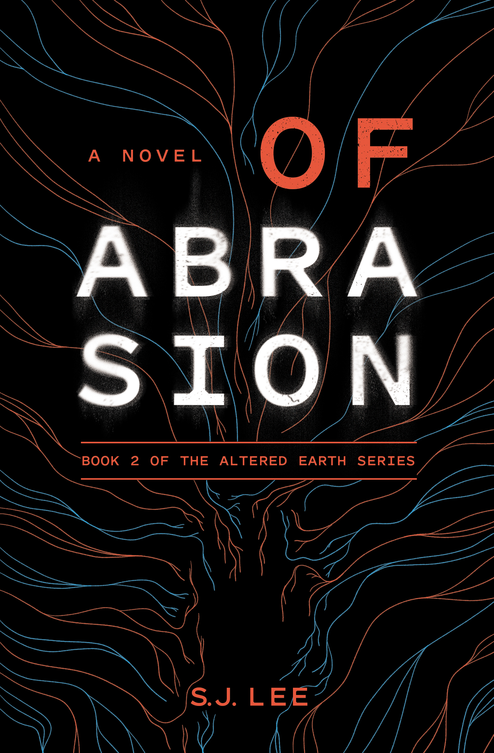 Of Abrasion (Altered Earth #2) by S.J. Lee | Goodreads
