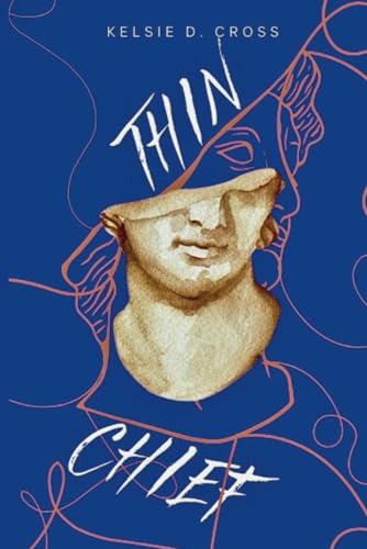 Thin Chief (French Edition) by Kelsie D. Cross | Goodreads