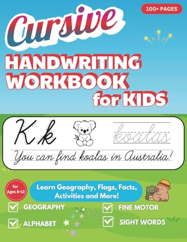 Cursive Handwriting Workbook for Kids Ages 8-12: Learn Geography, Flags ...