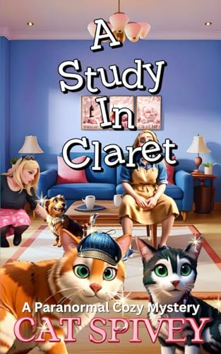 A Study in Claret (221B Bakery) by Cat Spivey | Goodreads