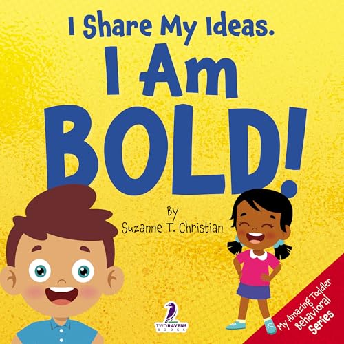I Share My Ideas. I Am Bold!: An Affirmation-Themed Toddler Book About ...