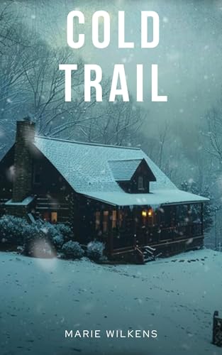 Cold Trail Boxset: A Riveting Small Town Kidnapping Mystery Boxset by Marie Wilkens | Goodreads