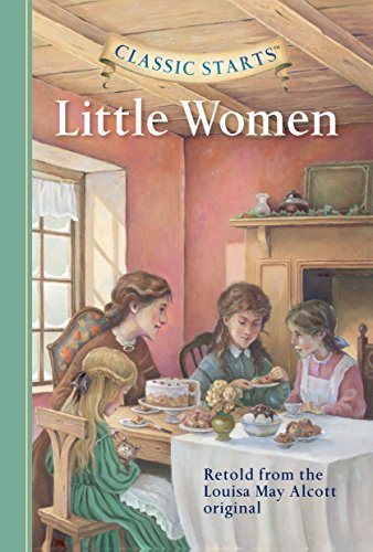 Classic Starts®: Little Women by Louisa May Alcott | Goodreads