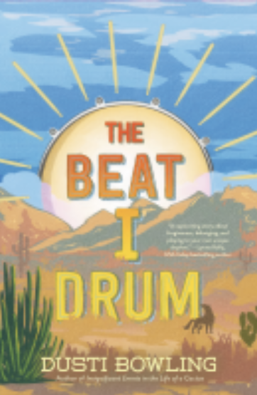 The Beat I Drum by Dusti Bowling | Goodreads