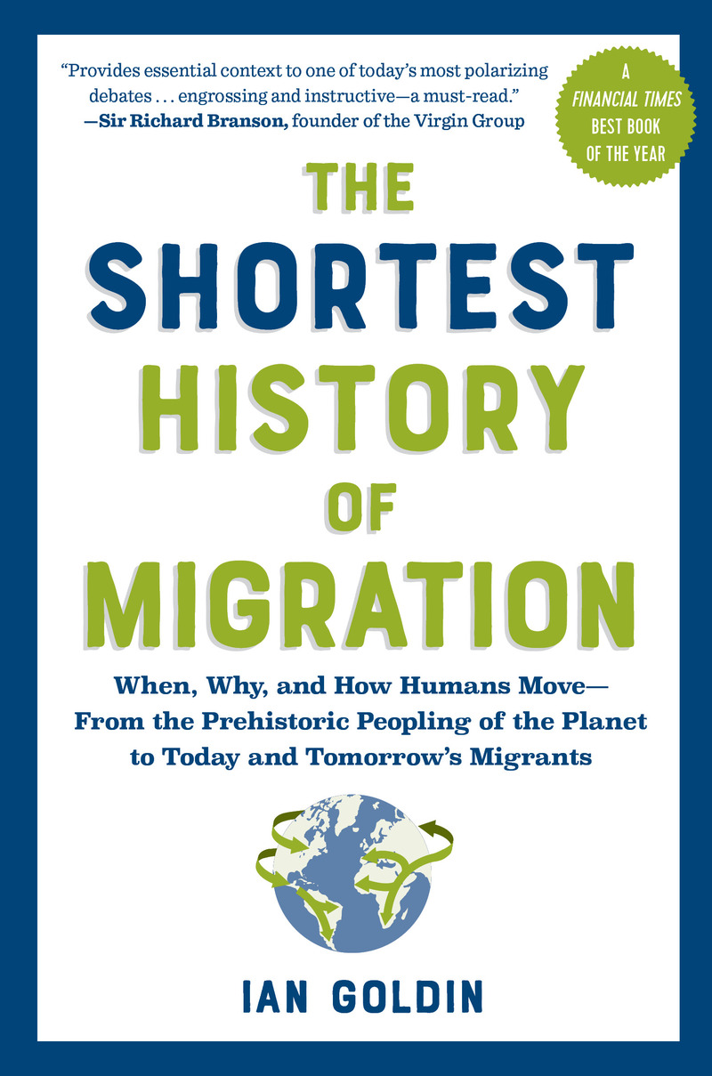 The Shortest History of Migration by Ian Goldin | Goodreads