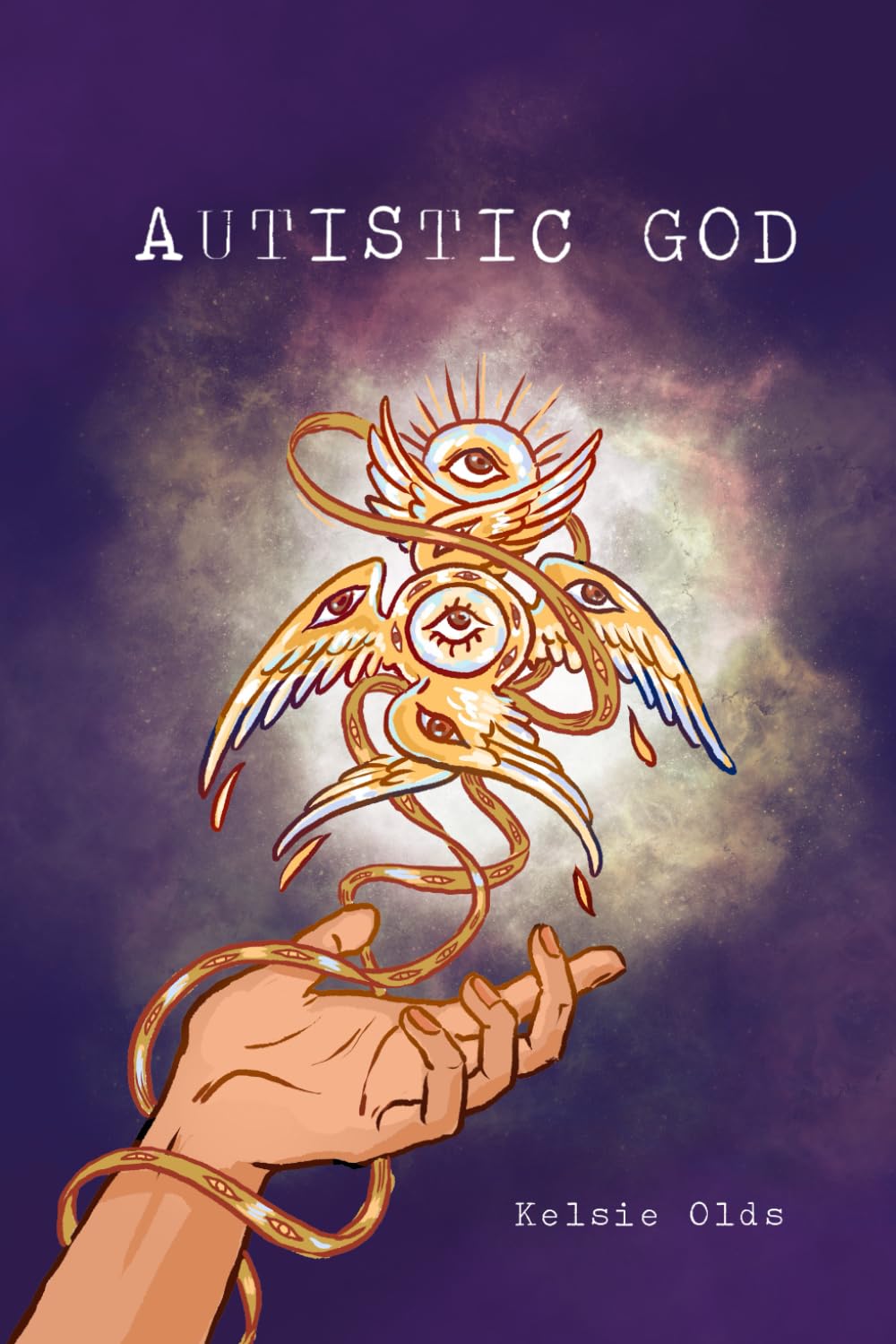 Autistic God by Kelsie Olds | Goodreads