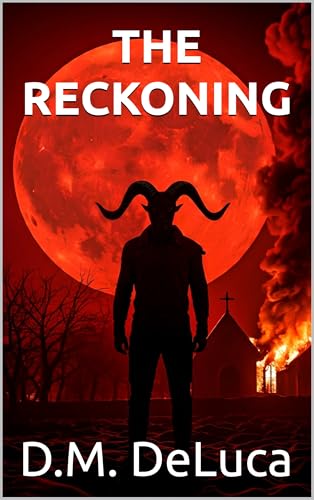 The Reckoning by D.M. DeLuca | Goodreads